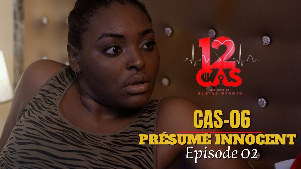 12 CAS ( CAS 06 ) Présumé Innocent - Episode 02 ( Série Africaine ) - CHALAWOODTV